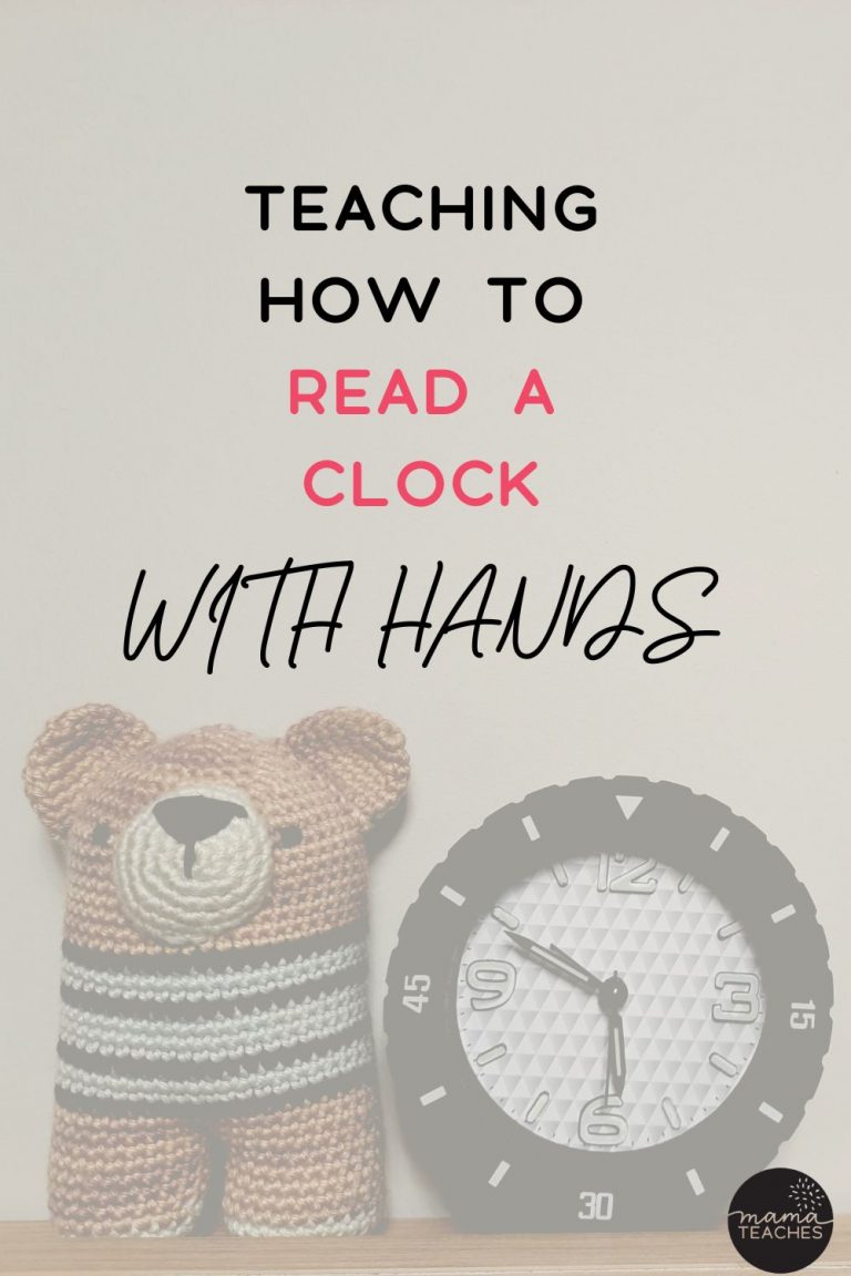 Teaching How to Read a Clock with Hands - Mama Teaches