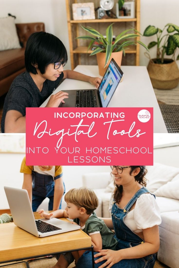 Incorporating Digital Tools Into Your Homeschool Lessons