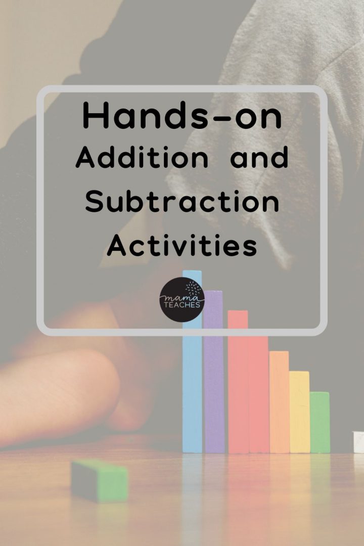 Hands-on Addition and Subtraction Activities - Mama Teaches