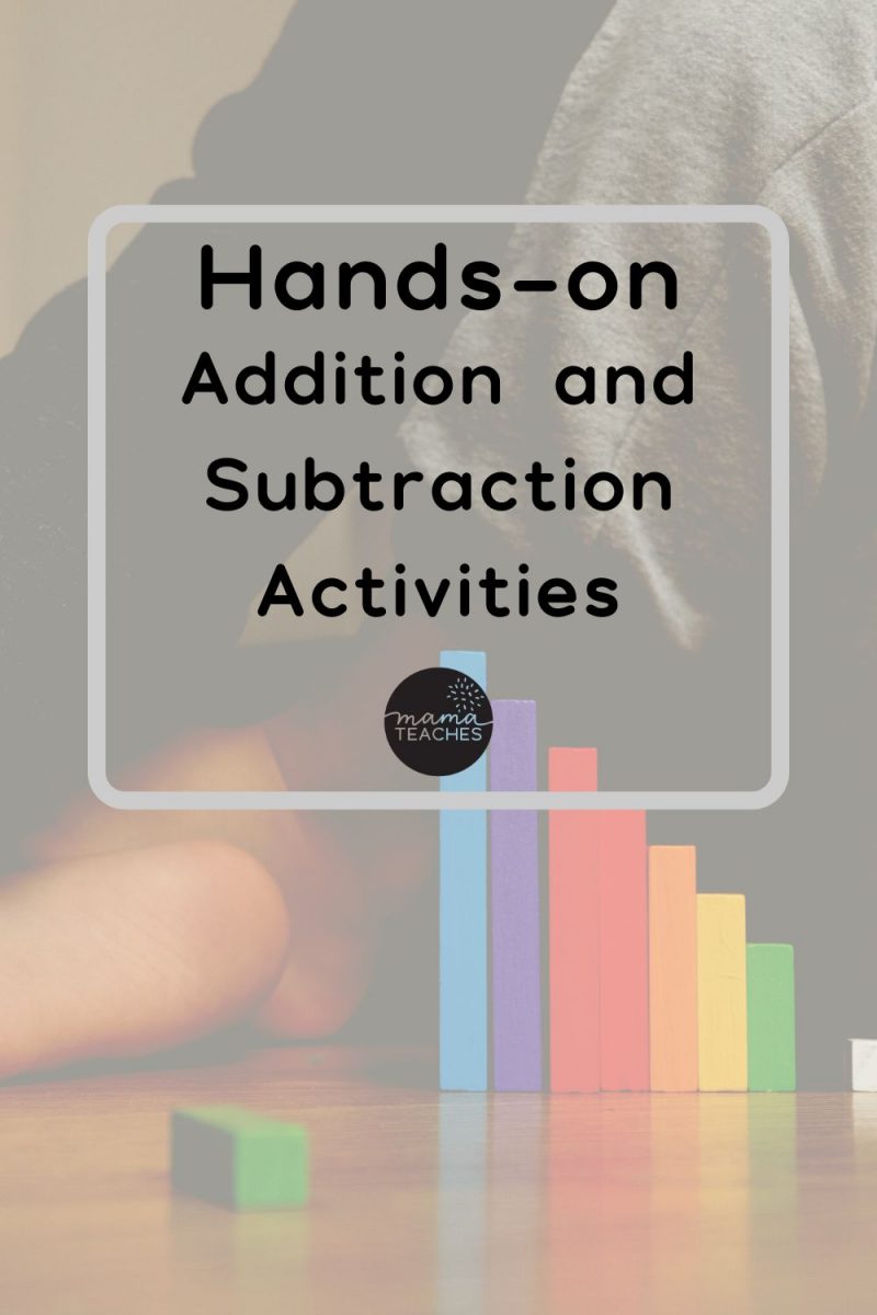 Hands-on Addition and Subtraction Activities - Mama Teaches