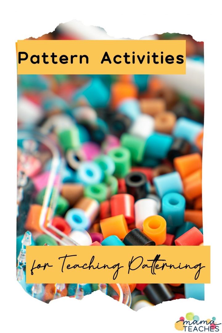 Pattern Activities for Teaching Patterning - Mama Teaches