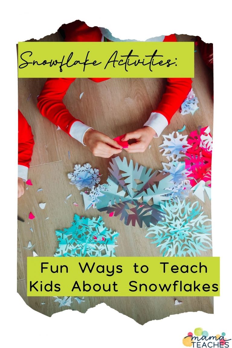 Snowflake Activities: Fun Ways to Teach Kids About Snowflakes