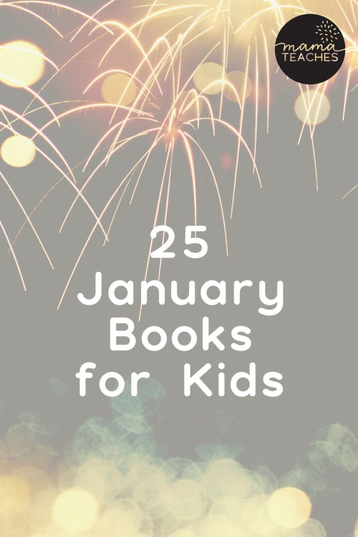 25 January Books for Kids - Mama Teaches