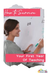 How to Survive Your First Year of Teaching - Mama Teaches