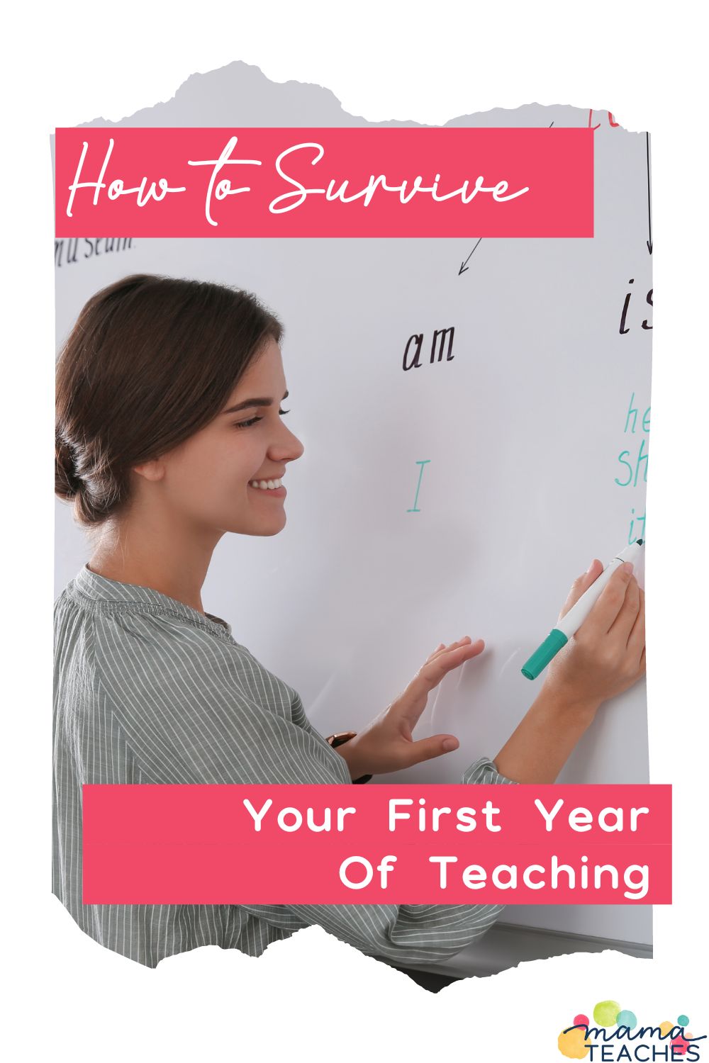 How to Survive Your First Year of Teaching - Mama Teaches