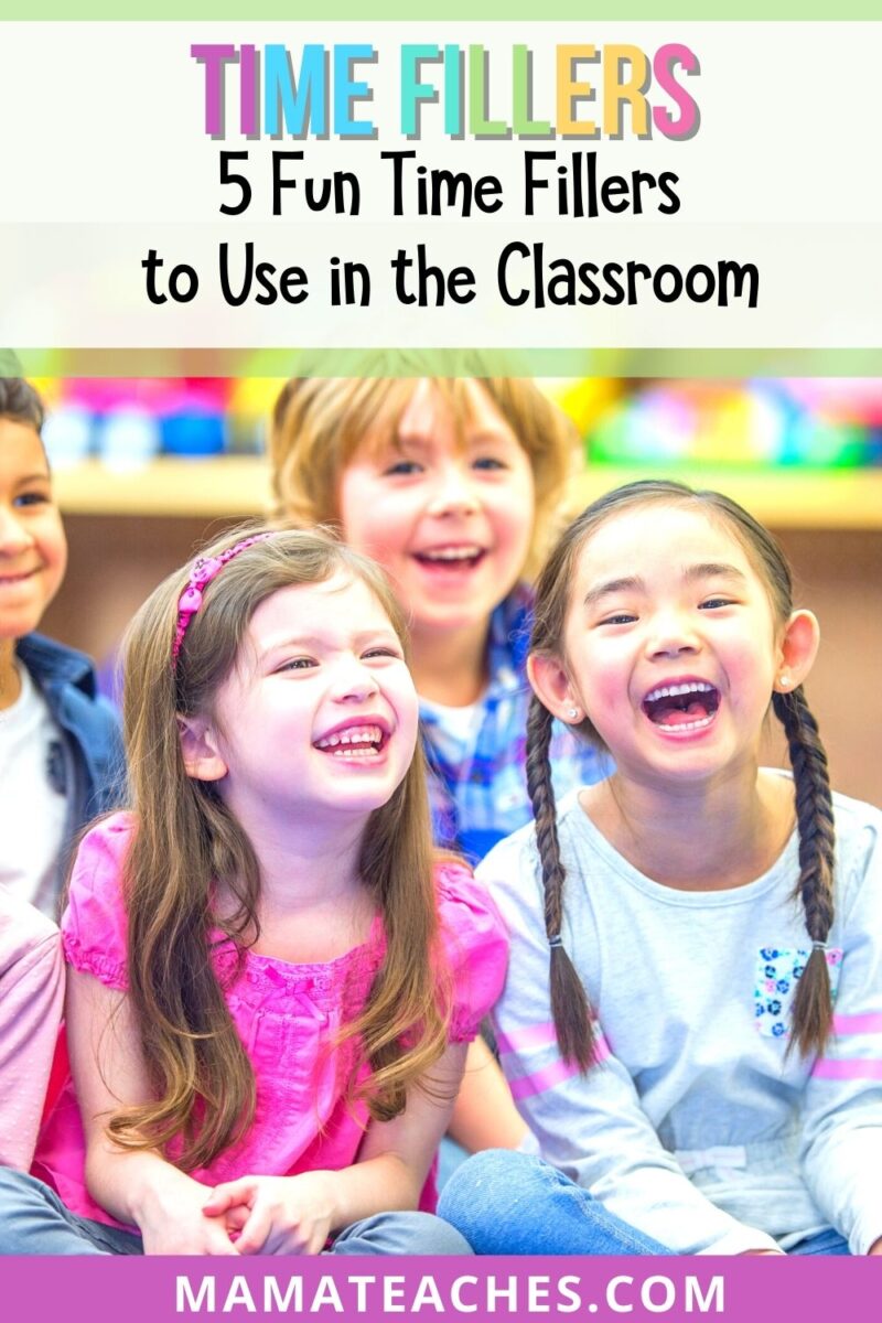 5 Time Fillers to Use This Year - Mama Teaches