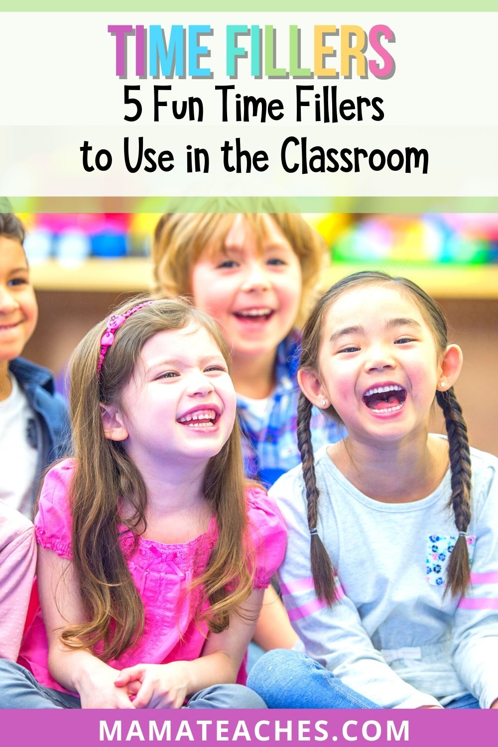 5 Time Fillers to Use This Year - Mama Teaches