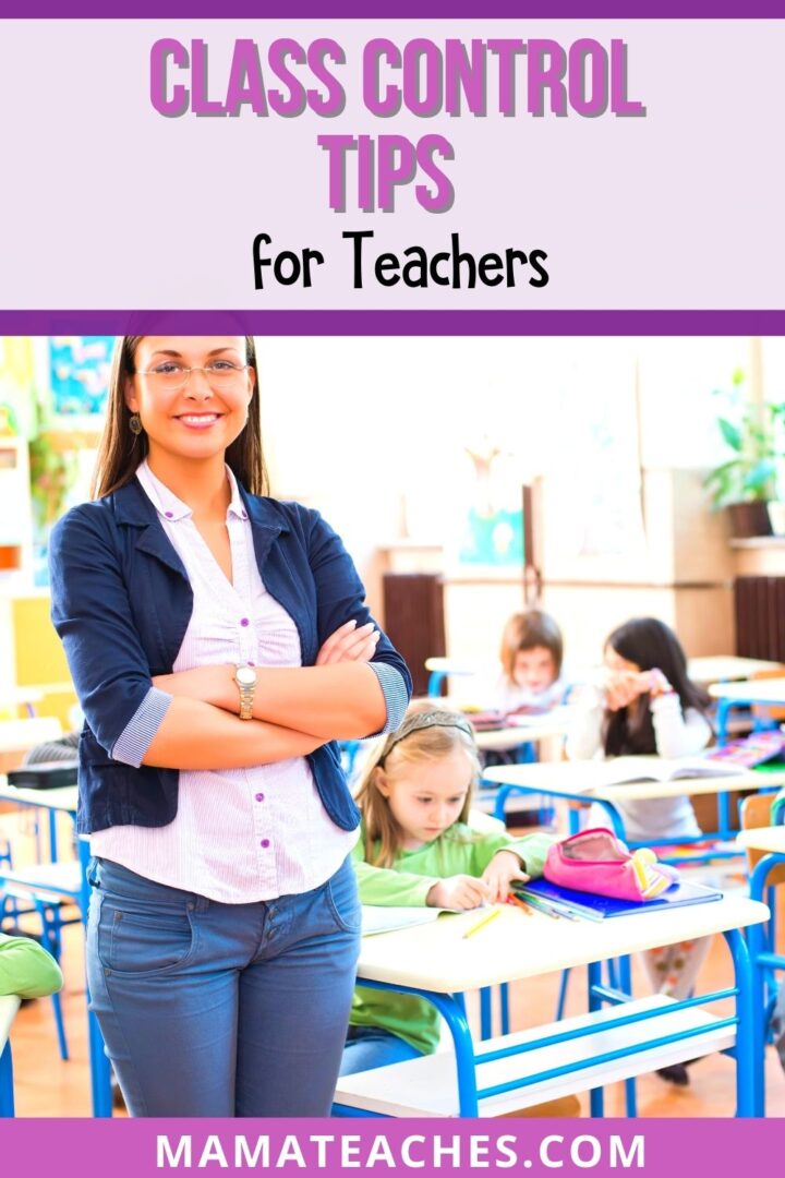 Class Control Tips for Teachers - Mama Teaches