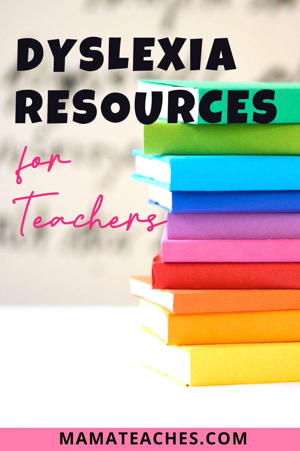 Dyslexia Resources for Teachers - Mama Teaches
