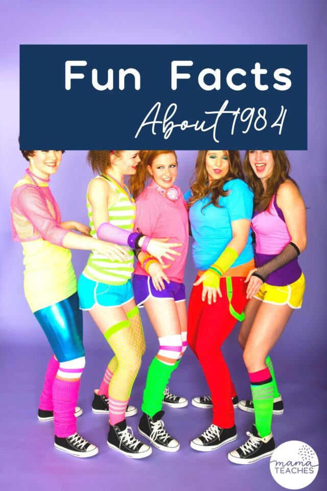 Fun Facts About 1984 - Mama Teaches