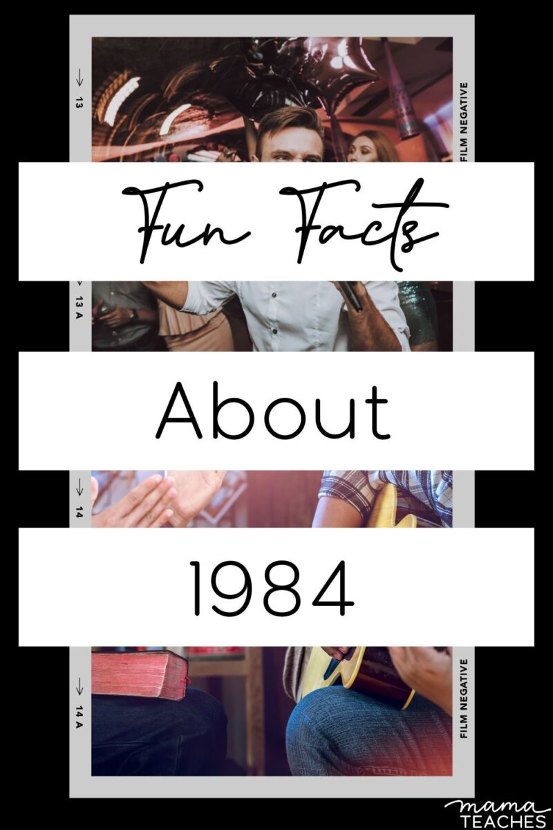 Fun Facts About 1984 - Mama Teaches