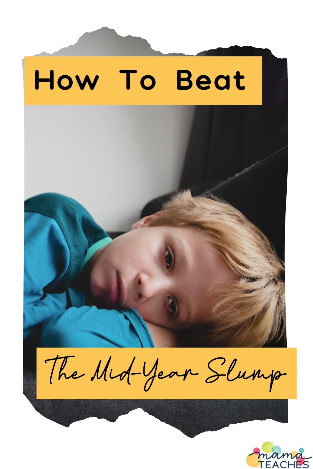 How to Beat the Mid-Year Slump - Mama Teaches