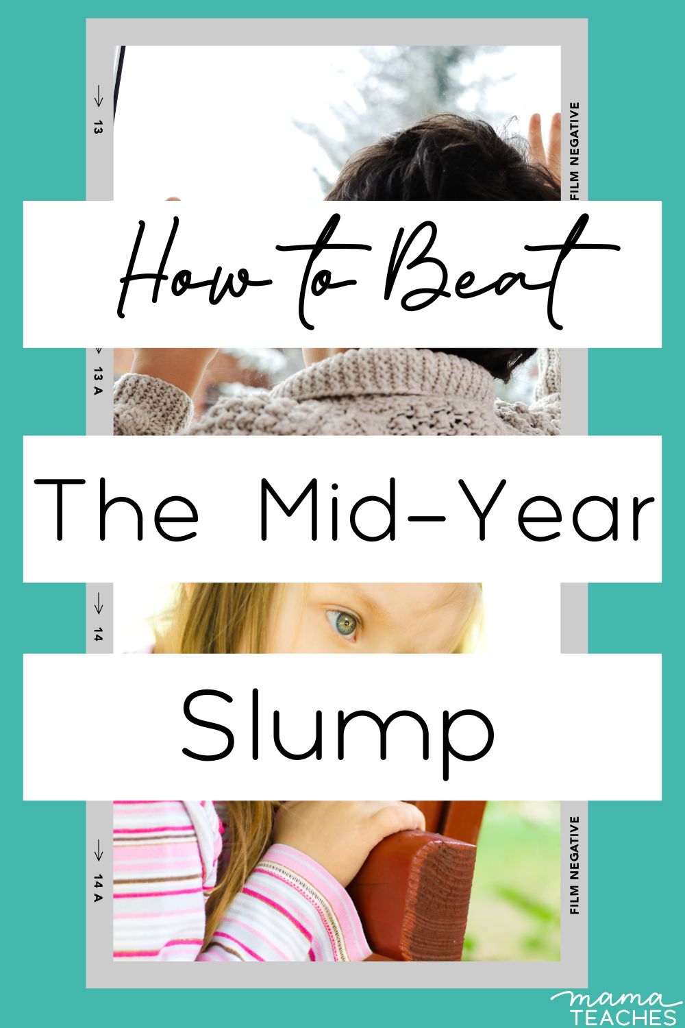 How to Beat the Mid-Year Slump - Mama Teaches