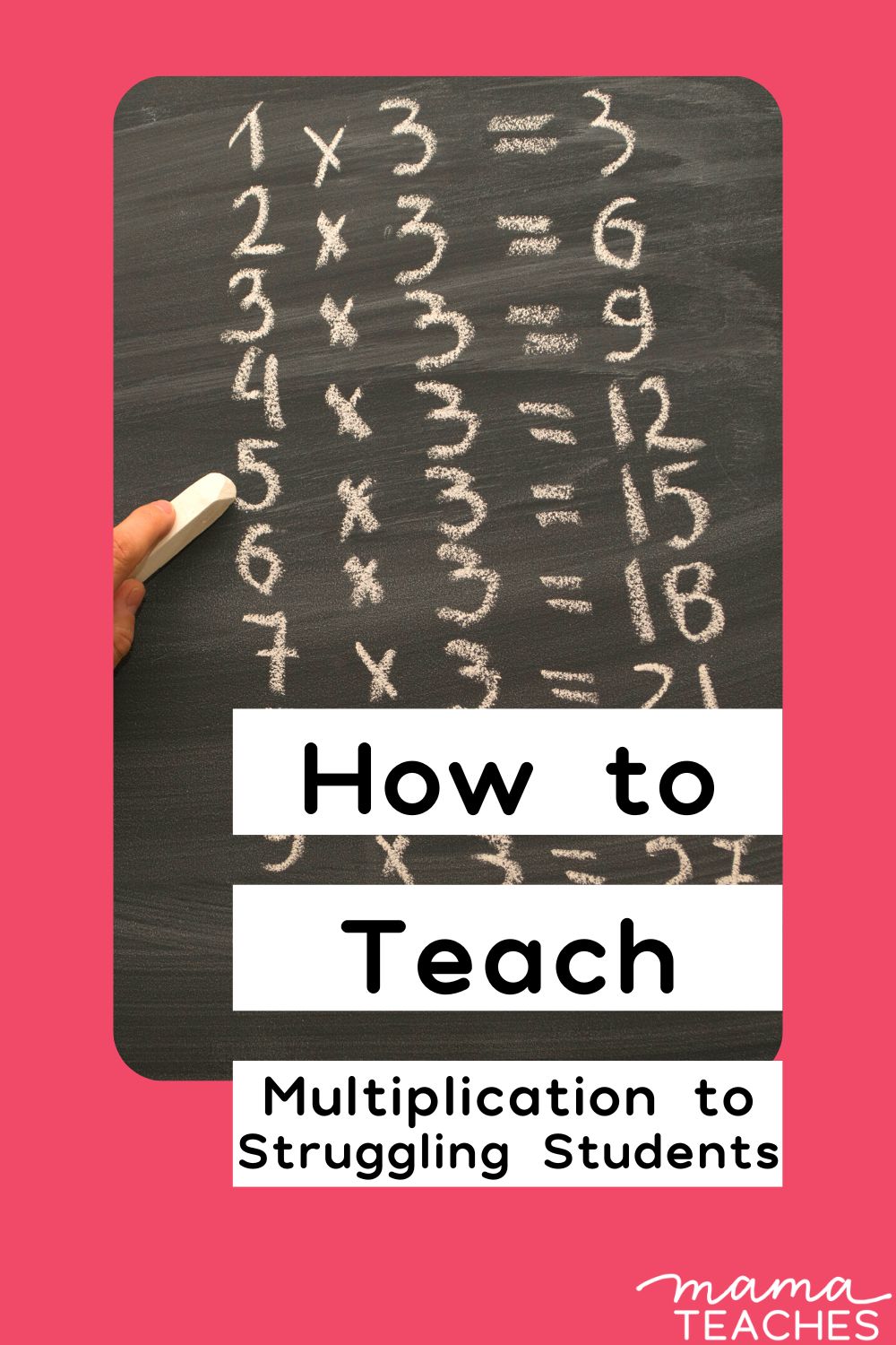 How to Teach Multiplication to Struggling Students - Mama Teaches