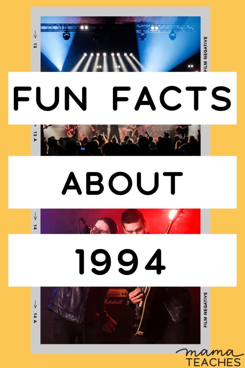 Fun Facts About 1994 - Mama Teaches
