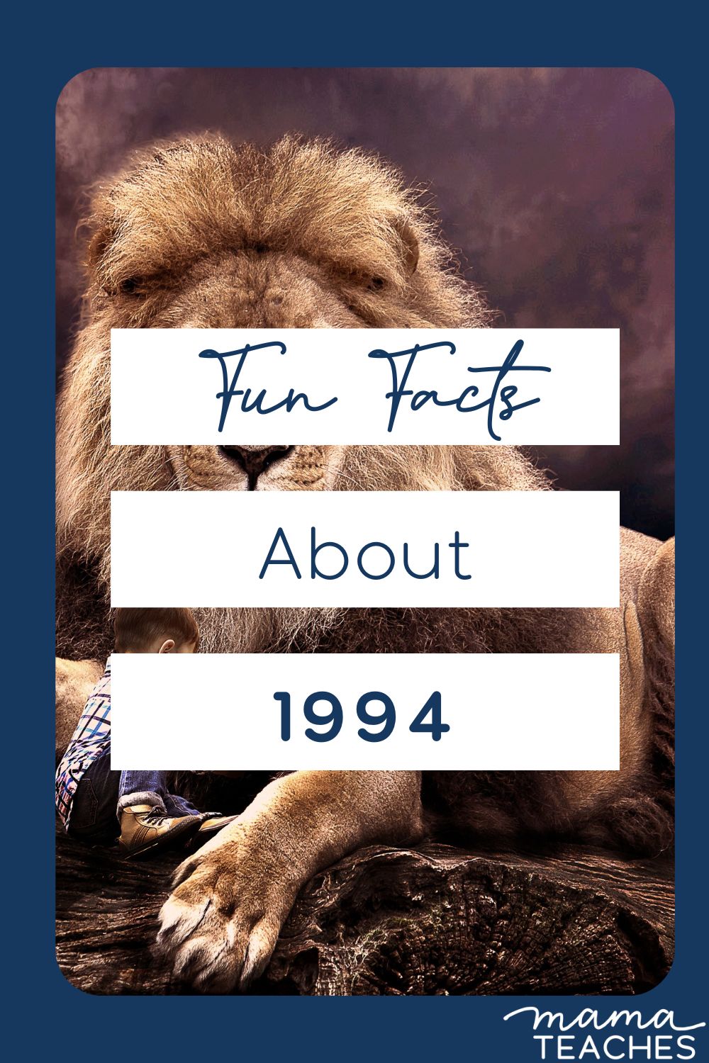 Fun Facts About 1994 - Mama Teaches