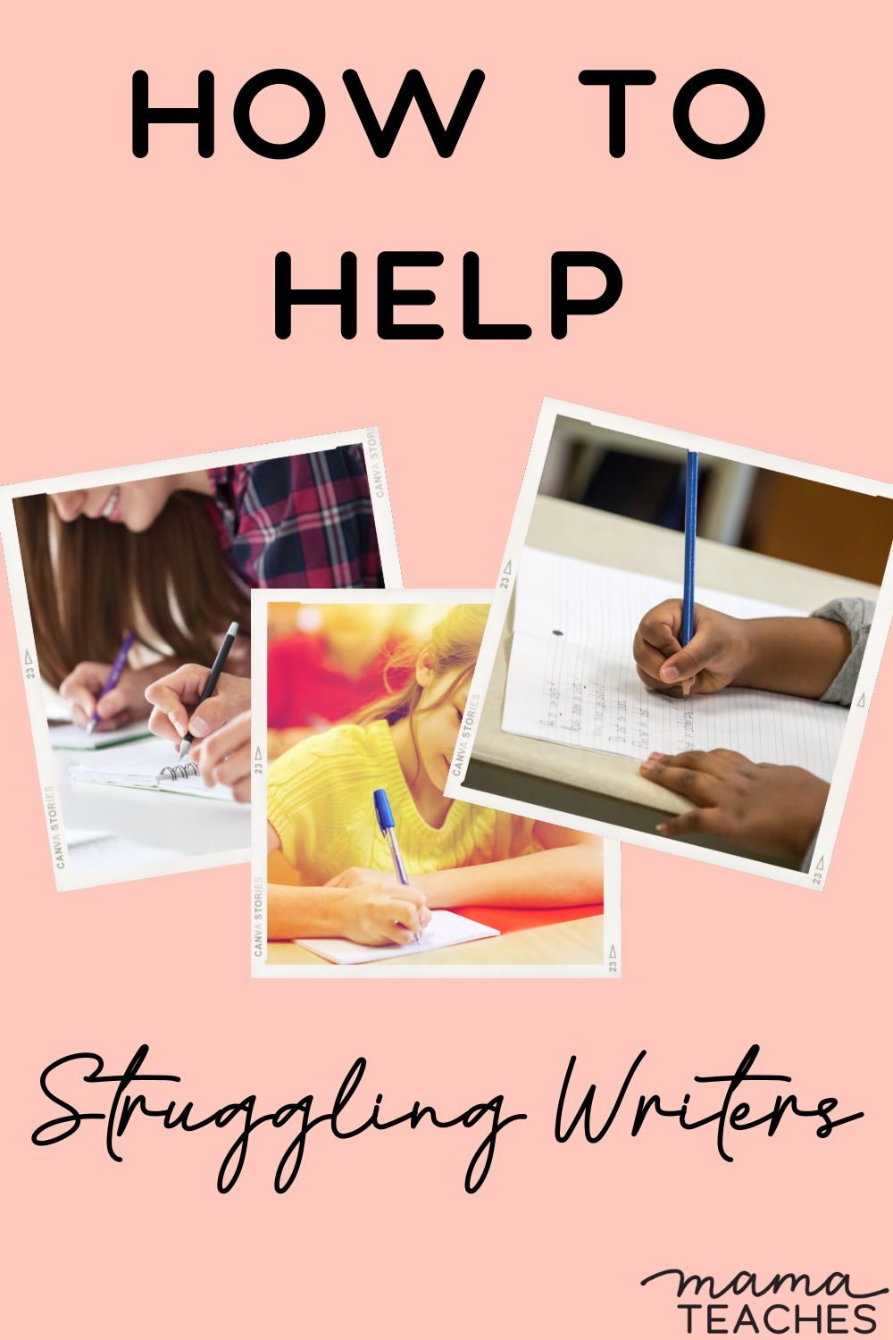 How to Help Struggling Writers - Mama Teaches