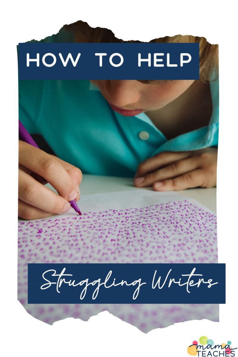 How to Help Struggling Writers - Mama Teaches