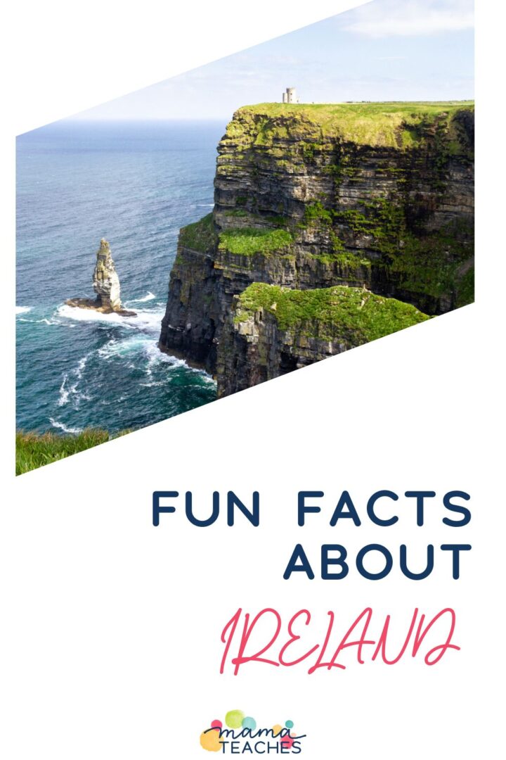 Fun Facts About Ireland - Mama Teaches