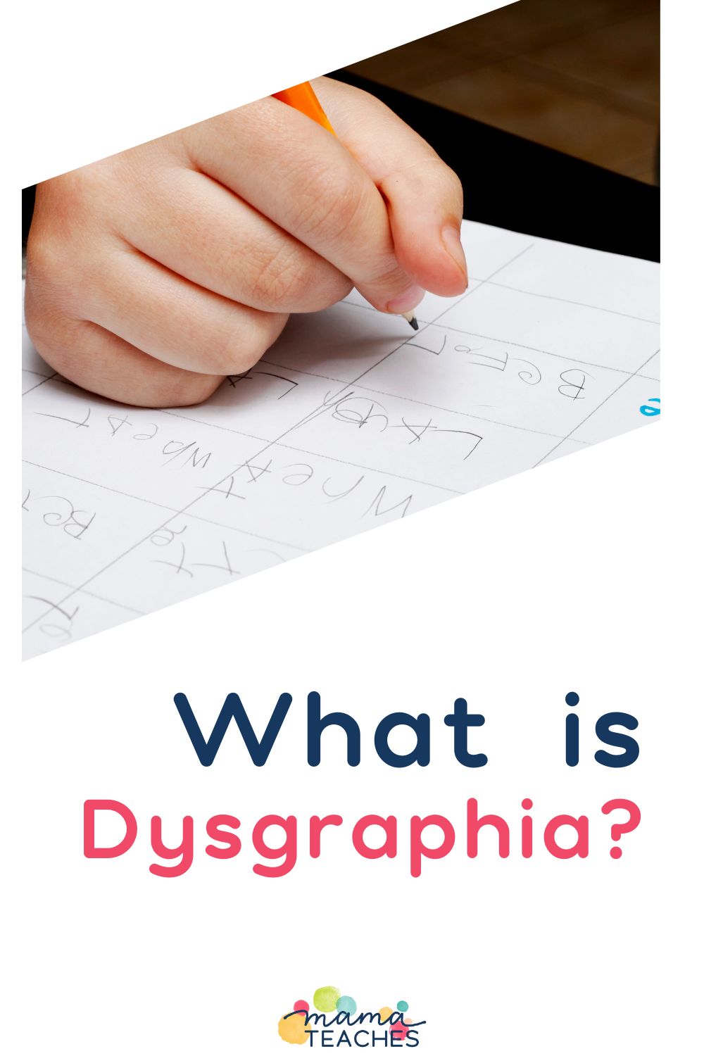 What Is Dysgraphia? - Mama Teaches