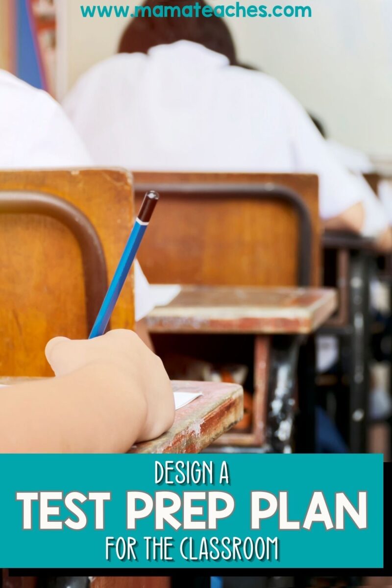 Design a Test Prep Plan for the Classroom - Mama Teaches