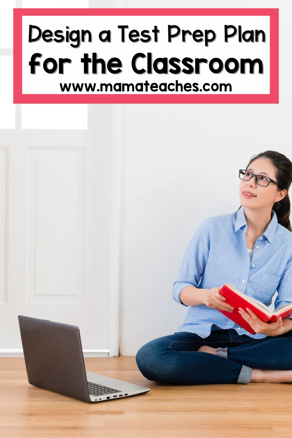 Design a Test Prep Plan for the Classroom - Mama Teaches