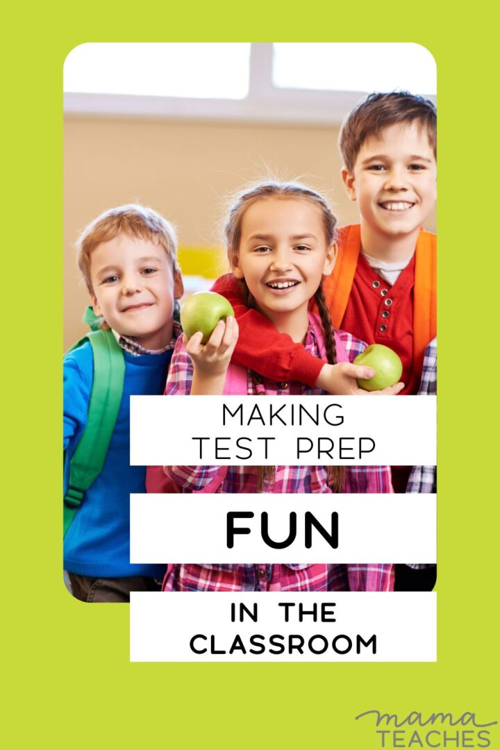 Making Test Prep Fun in the Classroom - Mama Teaches
