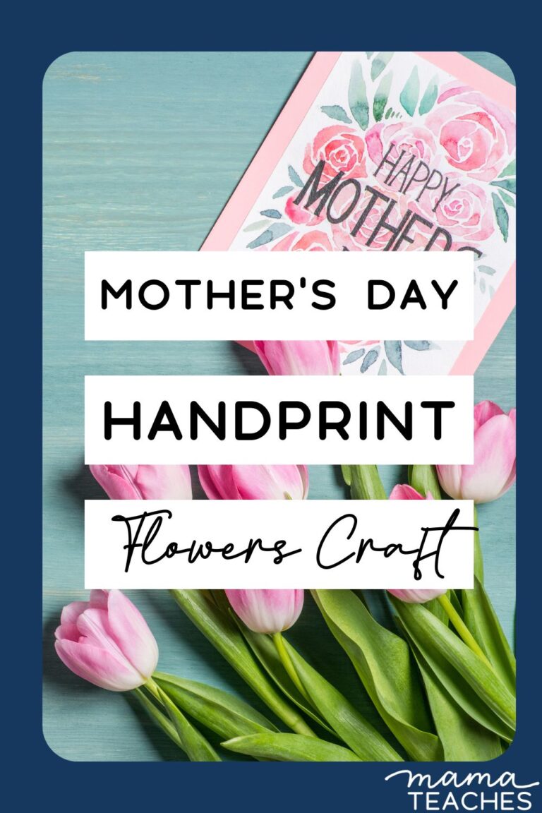 Mother's Day Handprint Flowers Craft - Mama Teaches