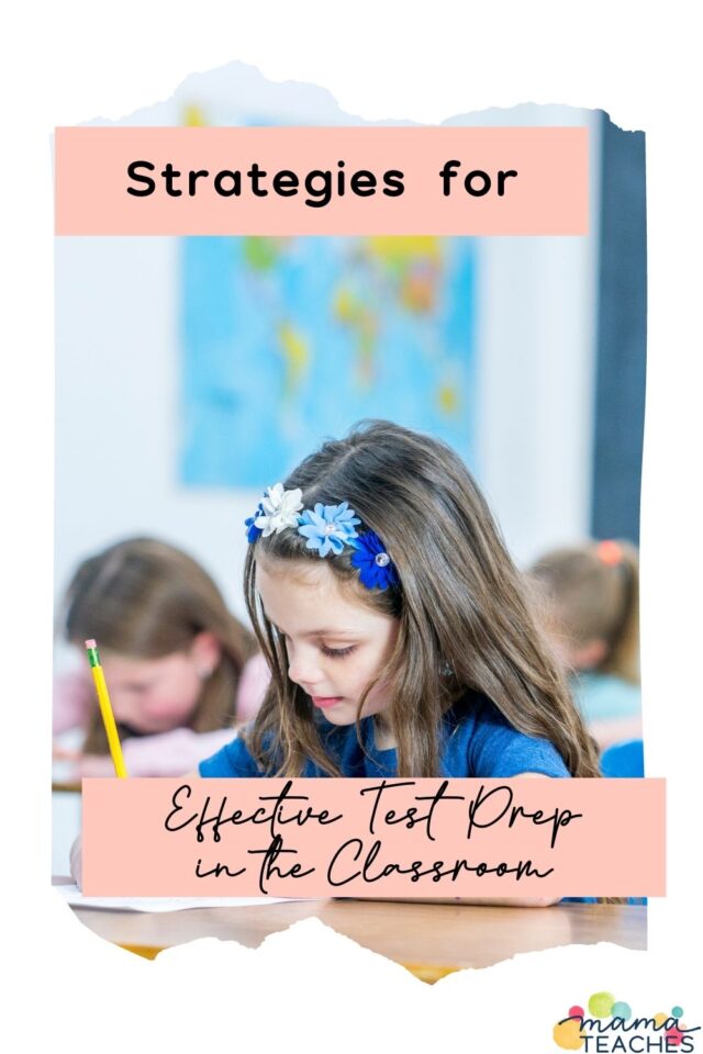 Strategies for Effective Test Prep in the Classroom - Mama Teaches