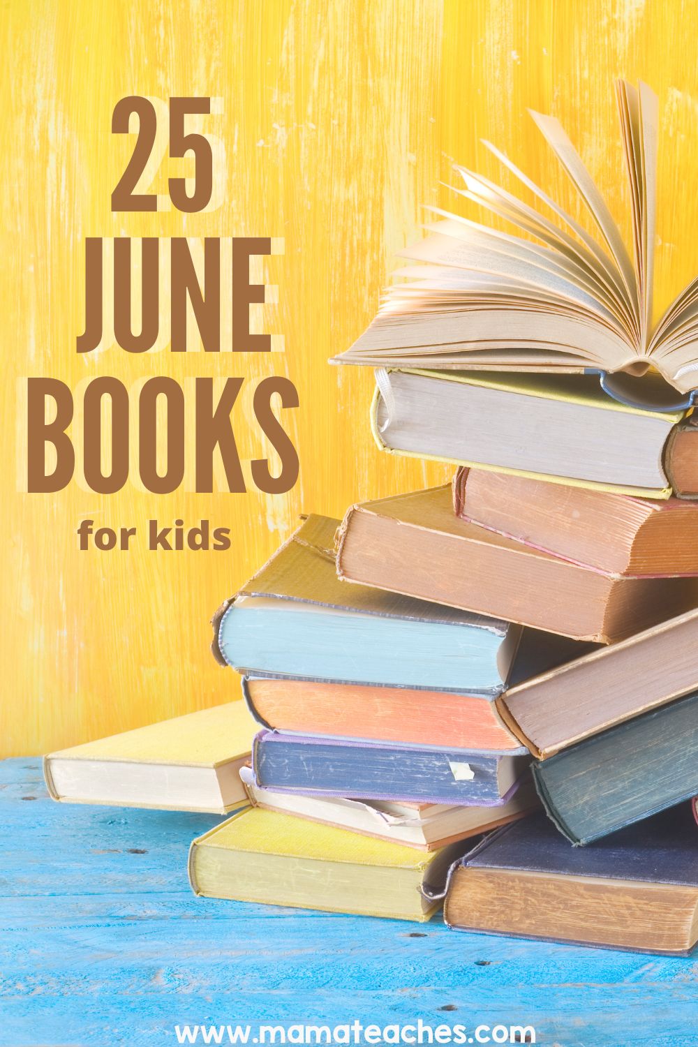 25 June Books for Kids - Mama Teaches