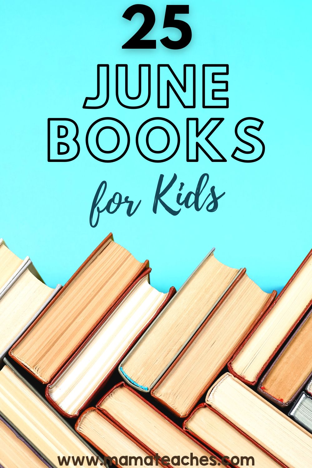 25 June Books for Kids - Mama Teaches