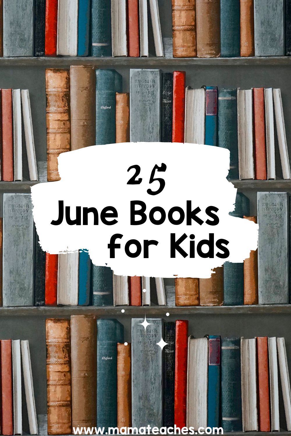 25 June Books for Kids - Mama Teaches