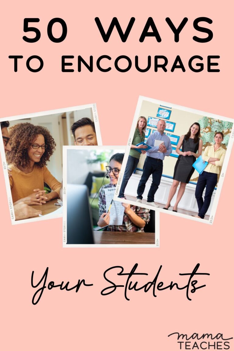 50 Ways to Encourage Your Students - Mama Teaches