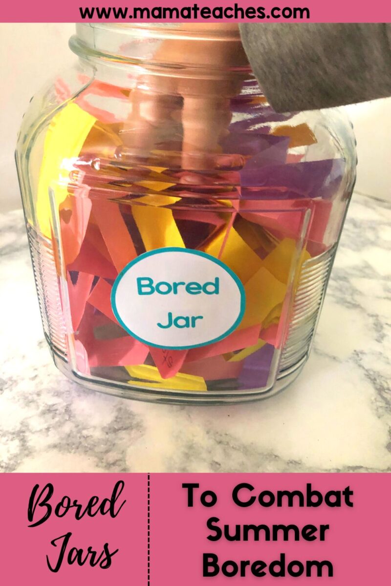Bored Jars to Combat Summer Boredom - Mama Teaches