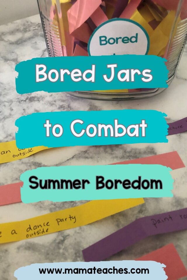 Bored Jars to Combat Summer Boredom - Mama Teaches