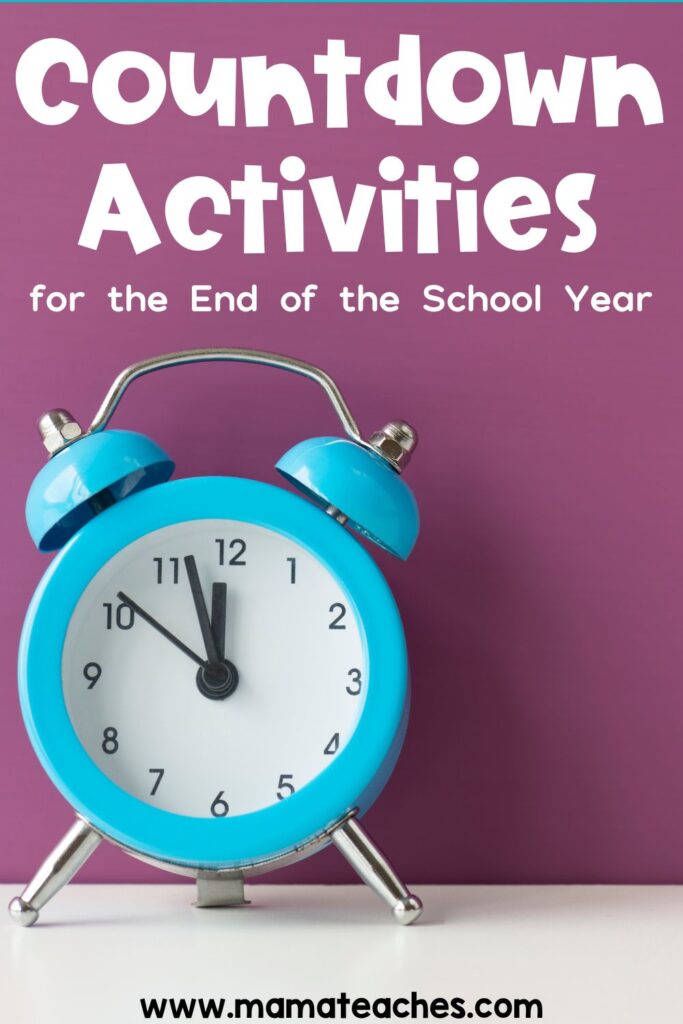The Best End of School Countdown Activities - Mama Teaches