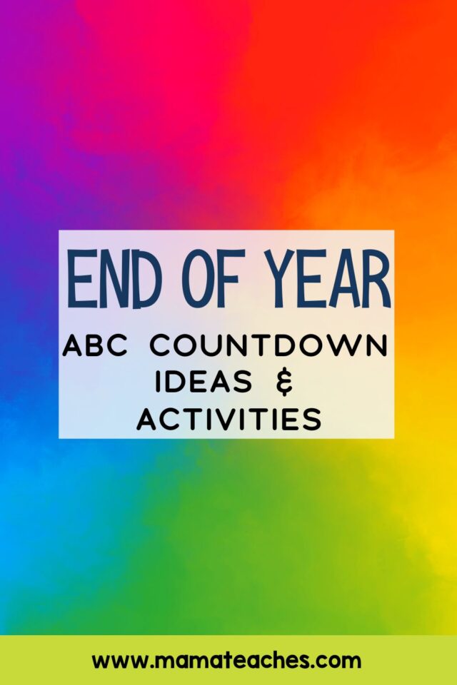 End of Year ABC Countdown Ideas - Mama Teaches