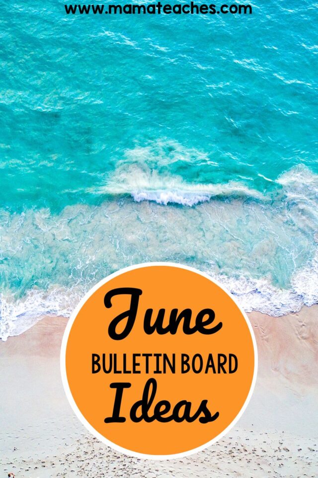 June Bulletin Boards Ideas - Mama Teaches