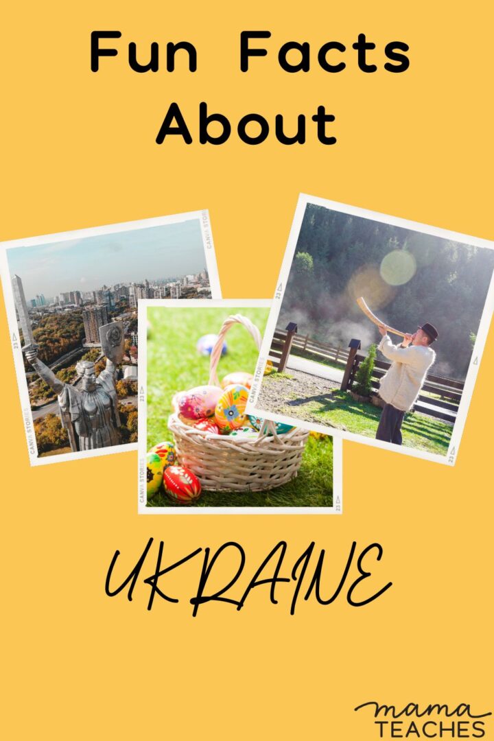 Fun Facts About Ukraine - Mama Teaches