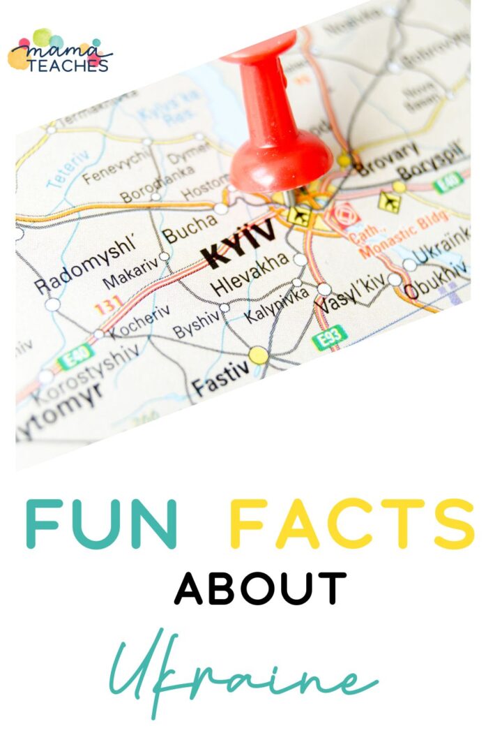 Fun Facts About Ukraine - Mama Teaches