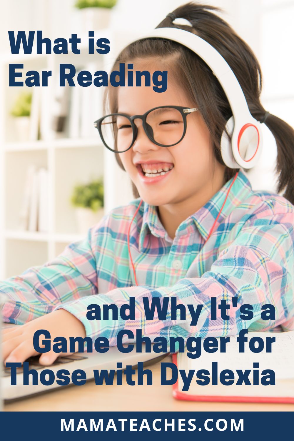 What Is Ear Reading and Why It's a Game Changer for Those with Dyslexia