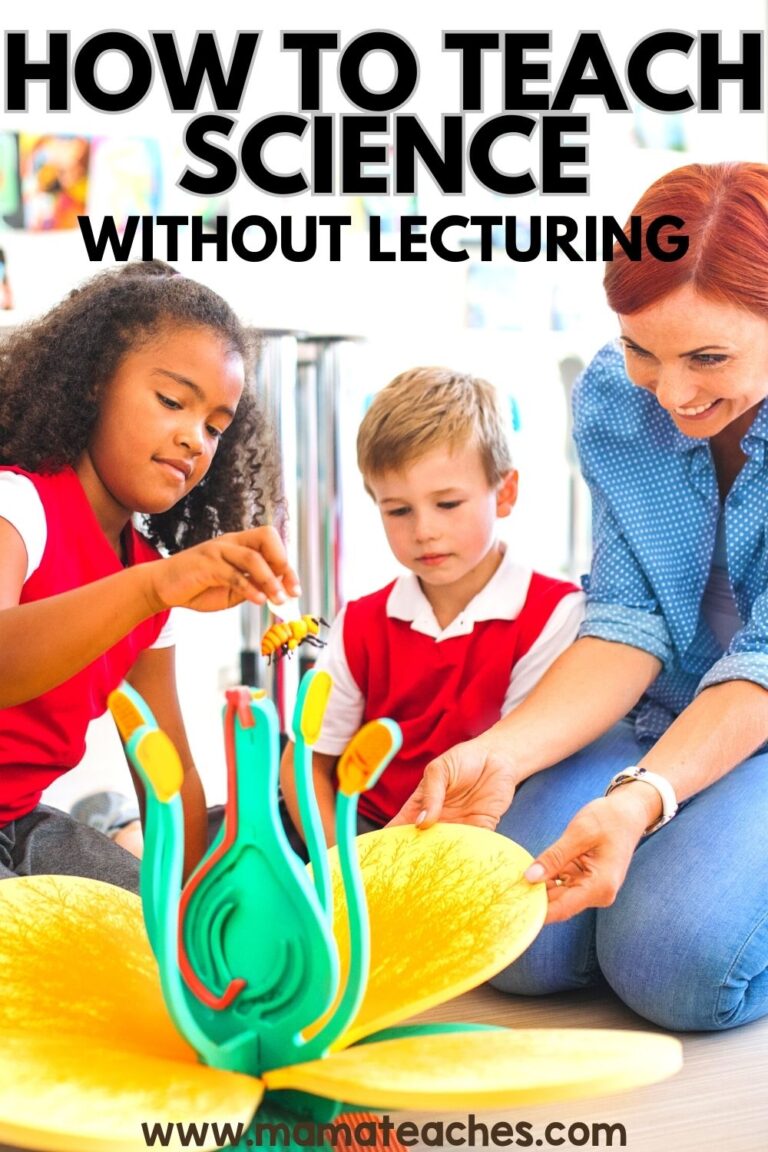 How to Teach Science Without Lecturing - Mama Teaches
