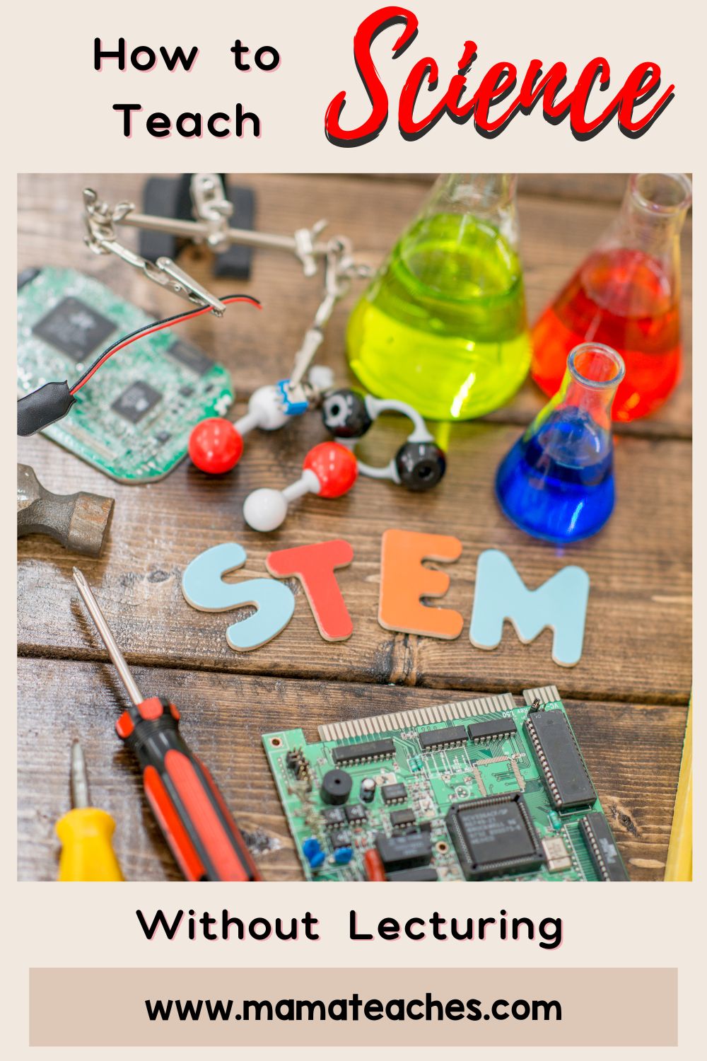 How to Teach Science Without Lecturing - Mama Teaches