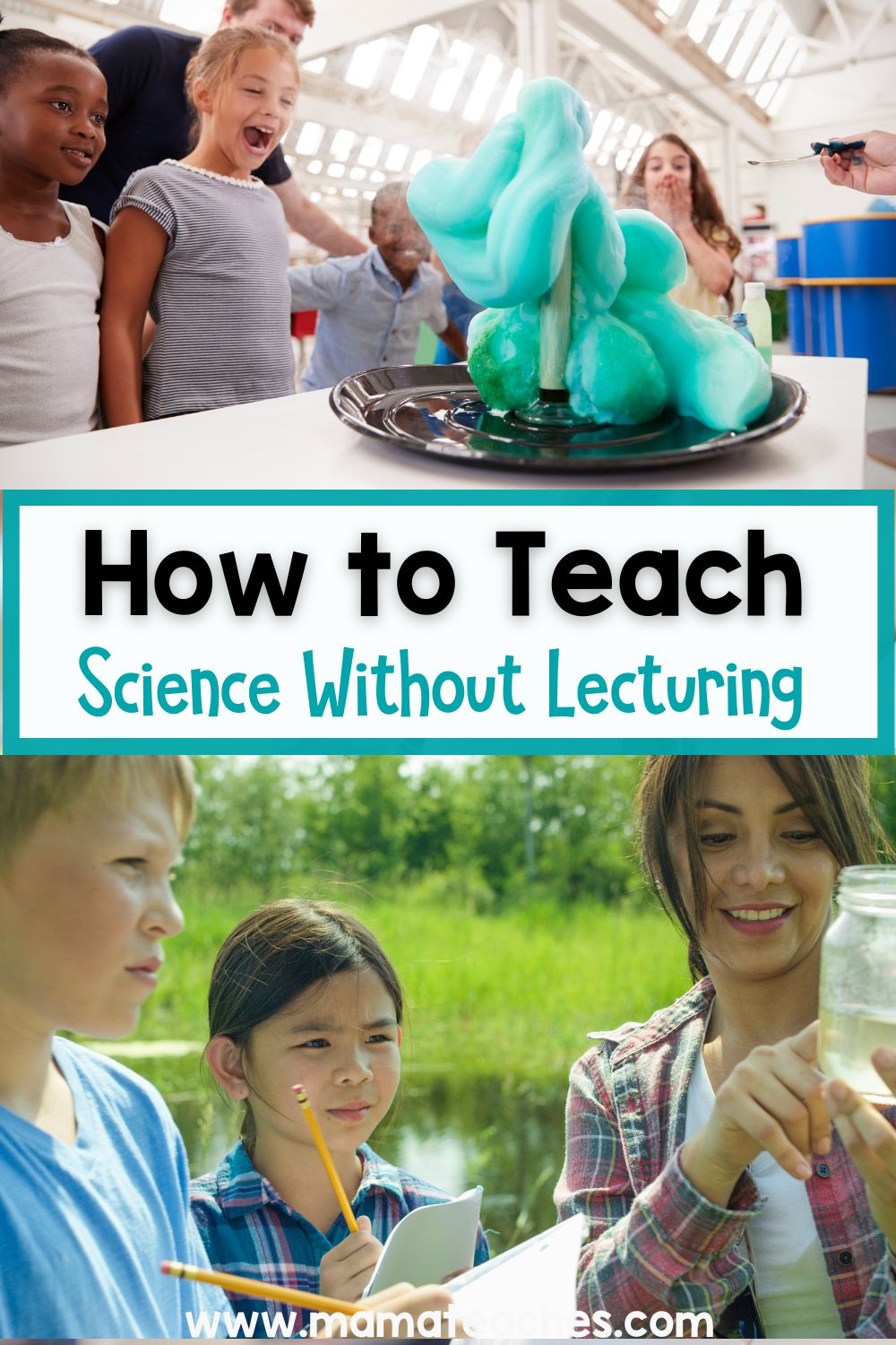 How to Teach Science Without Lecturing - Mama Teaches