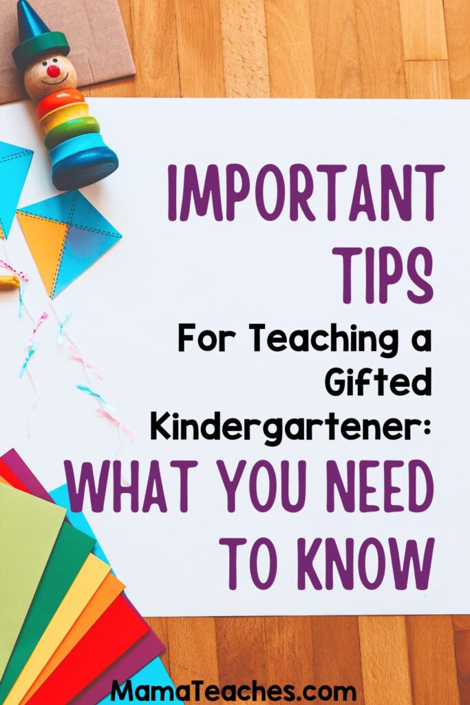 Important Tips for Teaching a Gifted Kindergartener: What You Need to Know