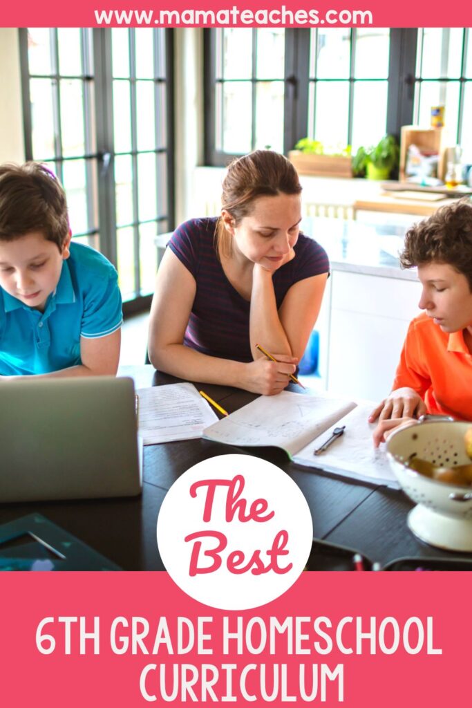 Best 6th Grade Homeschool Curriculum - Mama Teaches