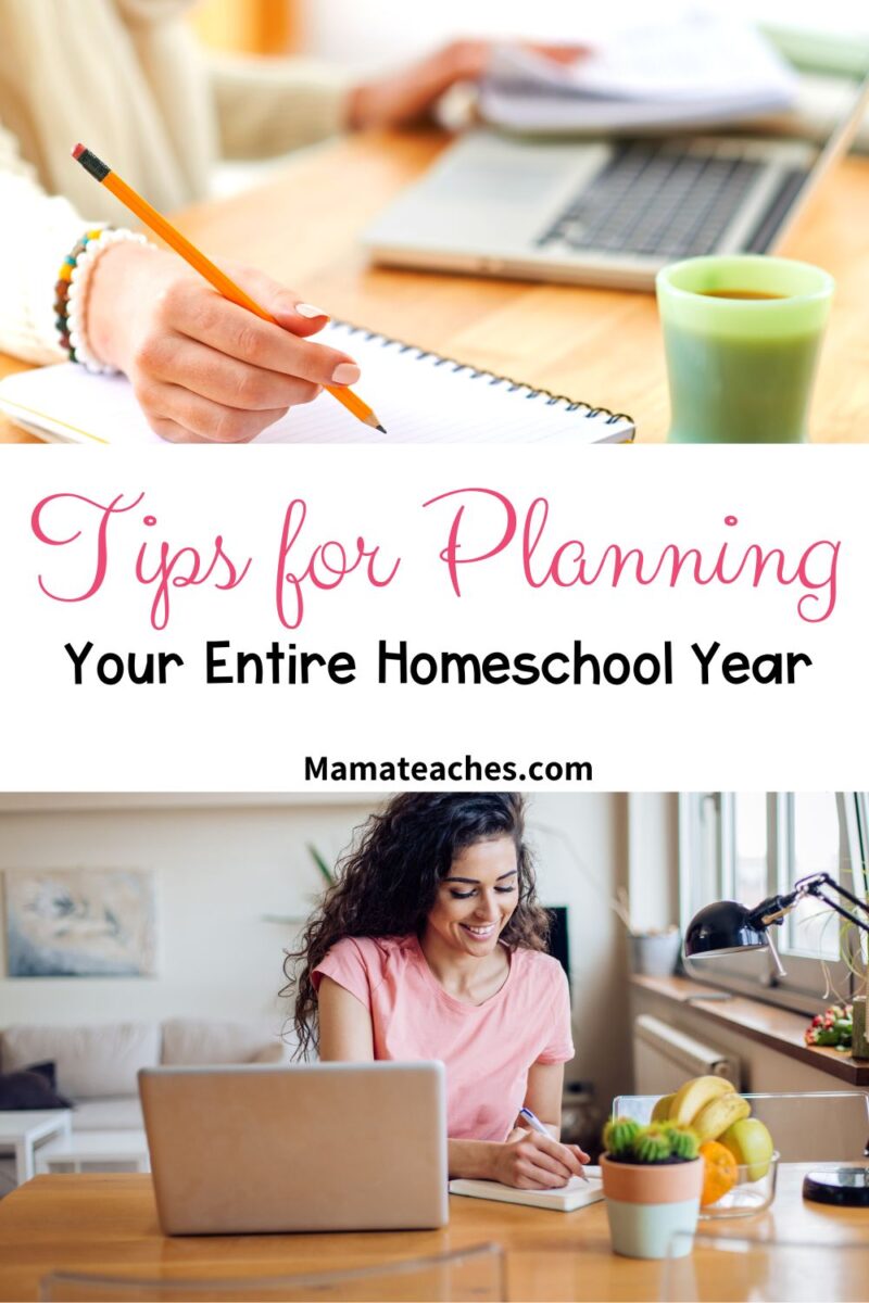 Tips for Planning Your Entire Homeschool Year - Mama Teaches