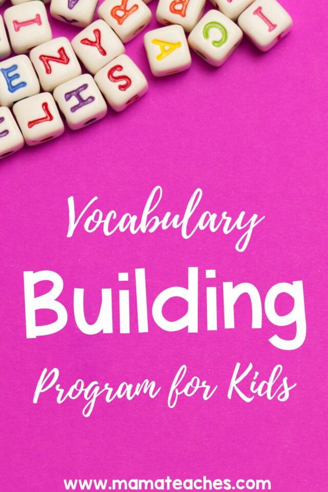 Vocabulary Learning for Homeschoolers - Mama Teaches