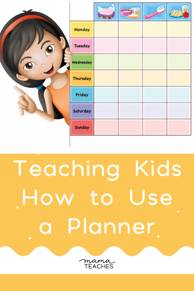 Teaching Kids How to Use a Planner - Mama Teaches