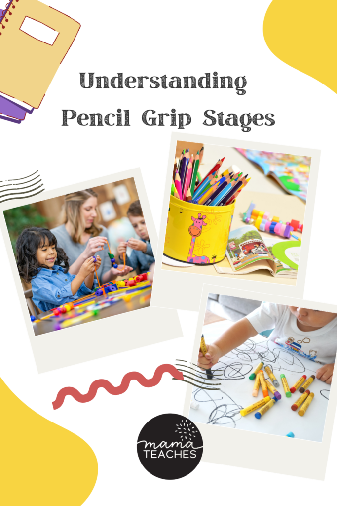 Understanding Pencil Grip Stages - Mama Teaches